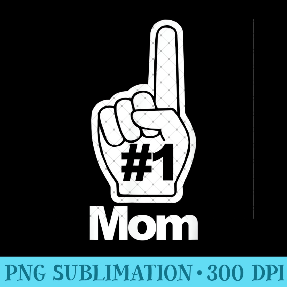 Number One Mom - Printable PNG Images | Inspire Uplift