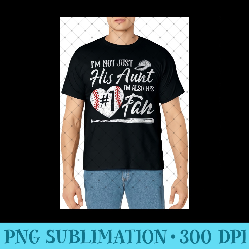 I'm Not Just His Aunt I'm His Number One Fan Baseball Cute - | Inspire ...