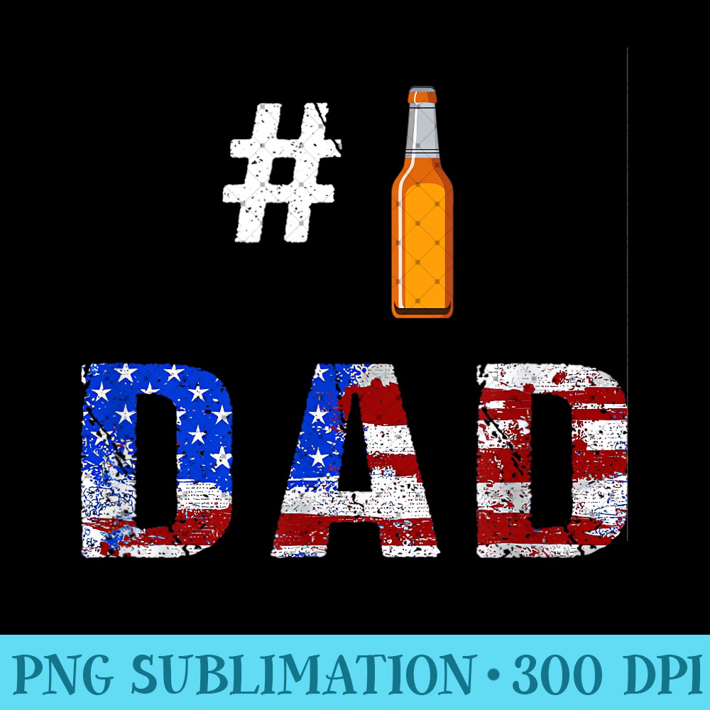 Mens 1 Dad Number One Father's Day American Flag Beer Drinki | Inspire ...