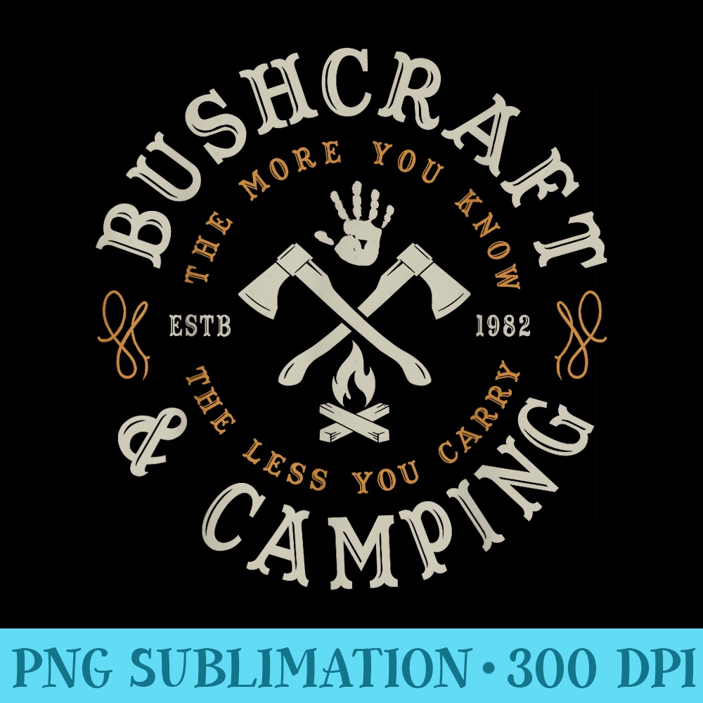 CAMPING BUSHCRAFT SURVIVAL GIFTS TEES SHIRTS CO. - PNG Print | Inspire ...