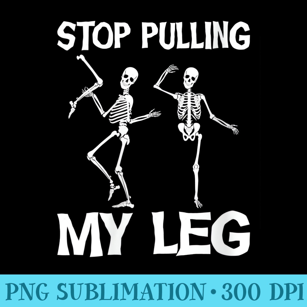 Womens Stop Pulling My Leg Funny Dad Joke Father Daddy - Pri | Inspire ...