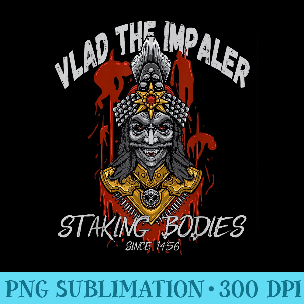Vlad The Impaler Staking Stacking Bodies Vlad III Dracula - | Inspire Uplift