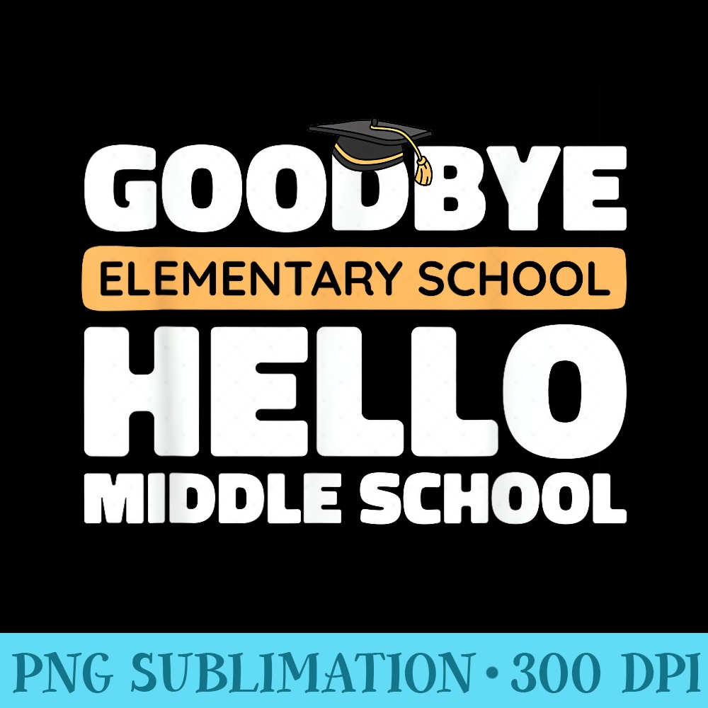 Goodbye Middle School Hello High School 8th Grade Graduation | Inspire ...