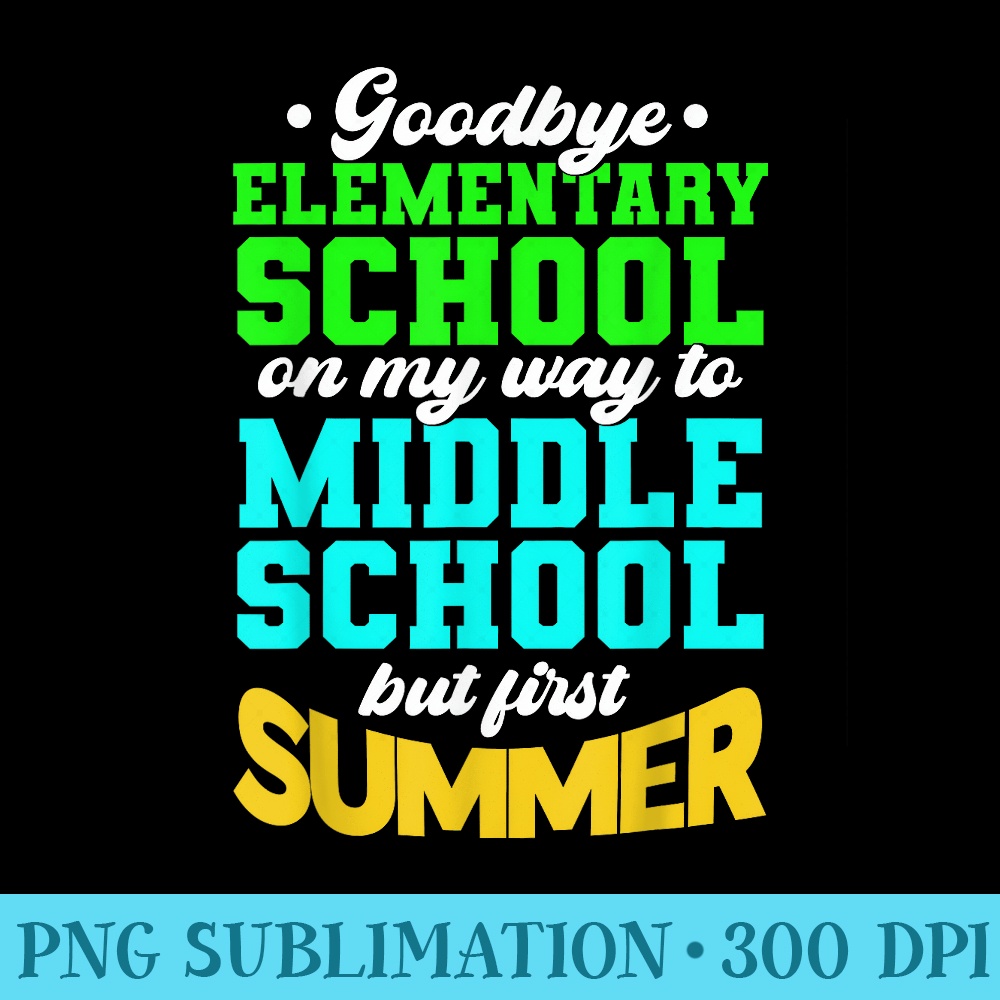 Elementary Graduation Goodbye Elementary School - Printable | Inspire ...