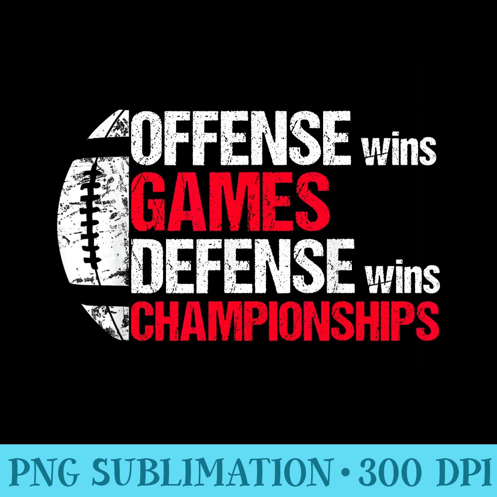 Offense Wins Games Defense Wins Championships - Printable PN | Inspire ...