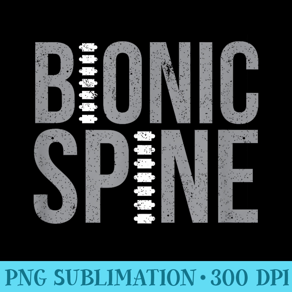 Funny Bionic Spine Spinal Fusion Back Surgery Recovery - PNG | Inspire ...
