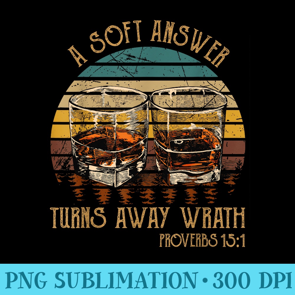 A Soft Answer Turns Away Wraths Proverbs - PNG Download Reso | Inspire ...