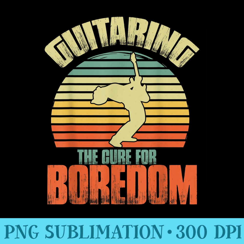 Guitaring the cure for boredom Guitar Retro Vintage Musician | Inspire ...