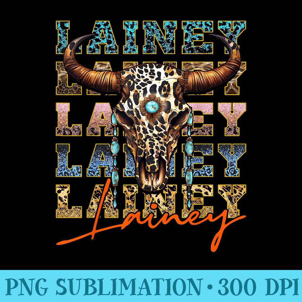 Lainey Name Personalized Cute Idea Lainey BullSkull - Sublim | Inspire ...