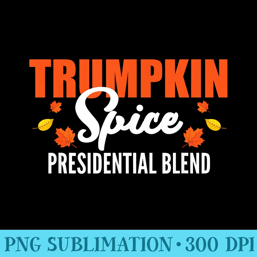 Trumpkin Spice Trump Halloween Thanksgiving Funny - PNG Imag | Inspire ...