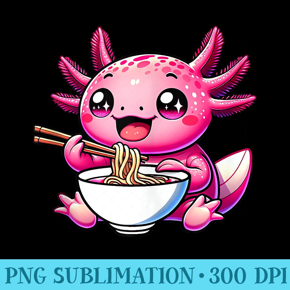 Kawaii Just a Girl Who Loves Axolotl Ramen Anime Cutecore - | Inspire ...