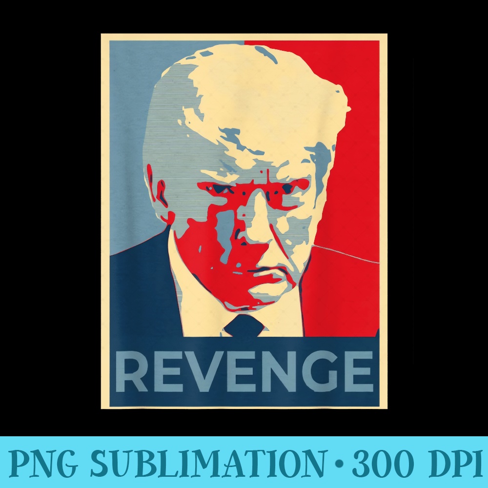 Retro Donald Trump Revenge - Transparent Shirt Design | Inspire Uplift