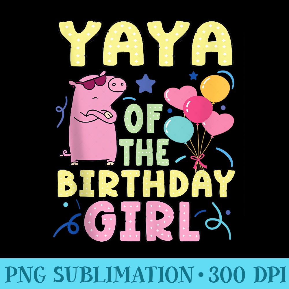 Pig Yaya Of The Birthday Girl - Download PNG Pictures | Inspire Uplift