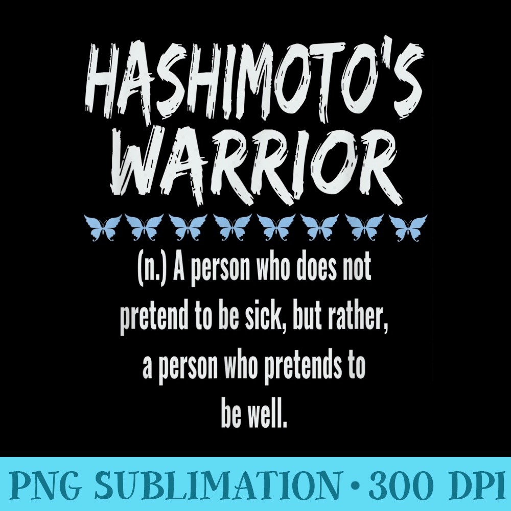Definition of Hashimotos Warrior Thyroiditis Awareness - Sub | Inspire ...