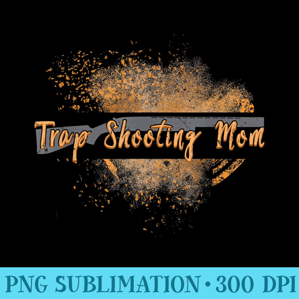 Trap Shooting Mom Exploding Clay Dust For Trap Shooters - PN - Inspire ...