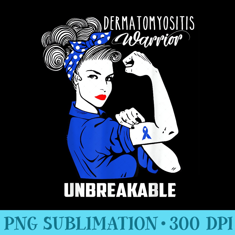 Dermatomyositis Warrior Unbreakable Awareness - PNG Art File | Inspire ...