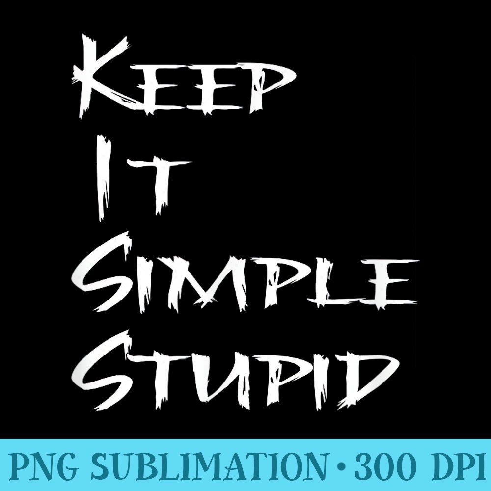 Keep It Simple Stupid Kiss instructional - Transparent PNG D | Inspire ...