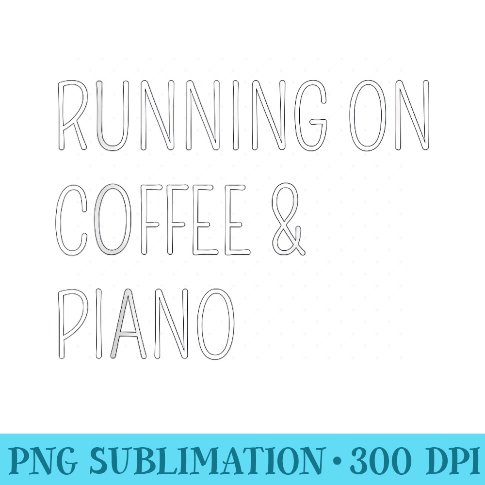 Running On Coffee Piano - Sublimation patterns PNG | Inspire Uplift