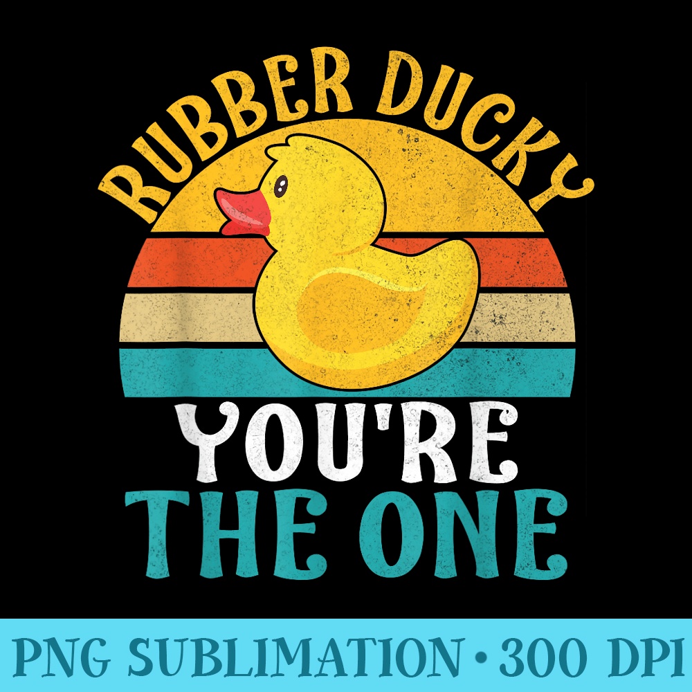 Rubber Ducky you are the one Duck - Shirt Vector Art | Inspire Uplift