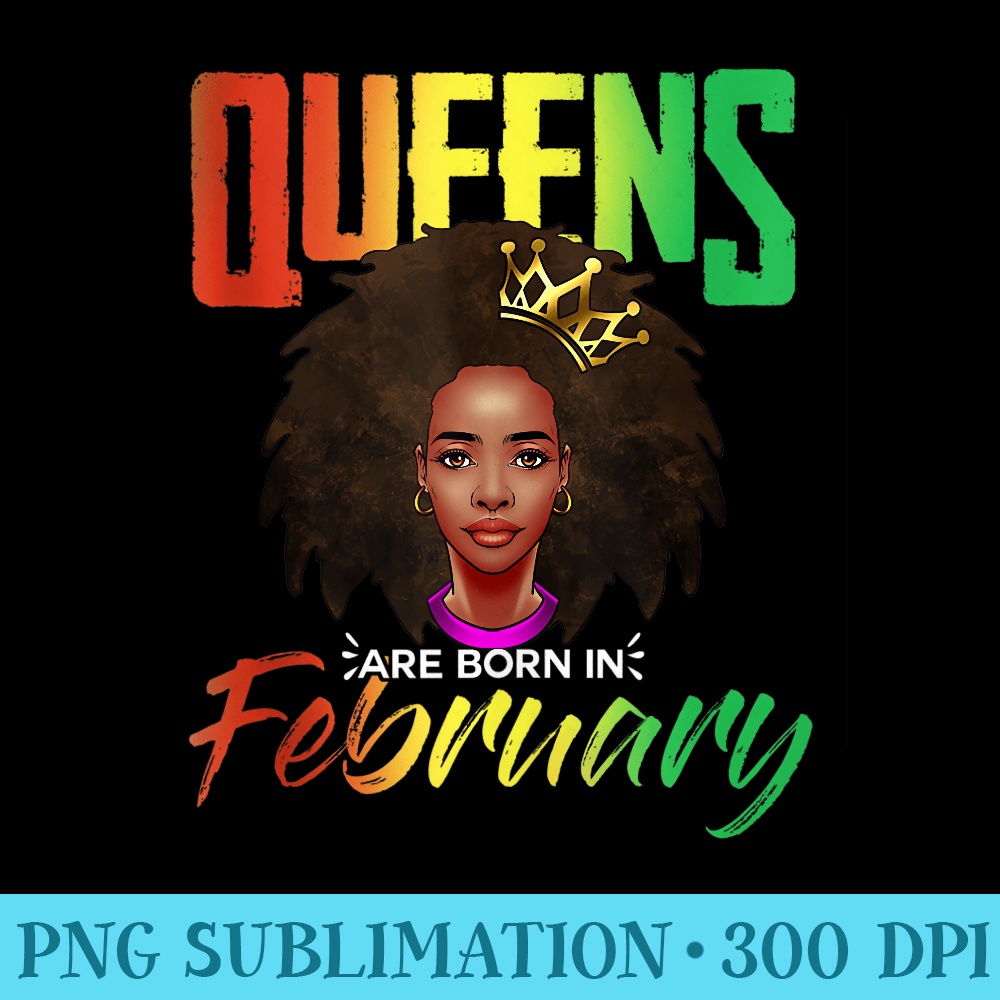 February Black Queen Birthday Pan African Flag Melanin - Shi | Inspire ...