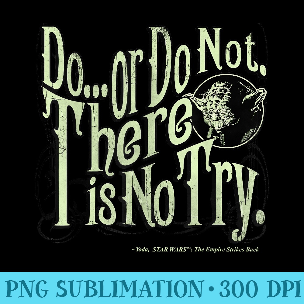 Star Wars Yoda Epic Quote Do Or Do Not... Graphic T - Shirt | Inspire ...