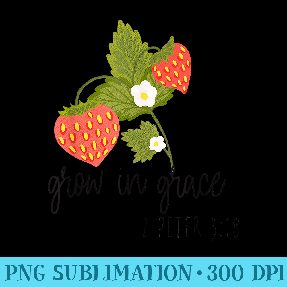 Plant Strawberry Grow In Grace Floral Christian Women - Tran | Inspire ...