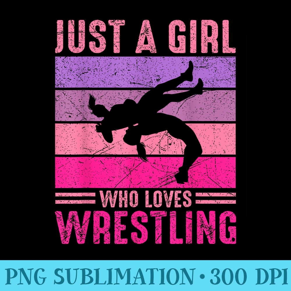 Just A Girl Who Loves Wrestling Girl Wrestle Outfit Wrestler | Inspire ...