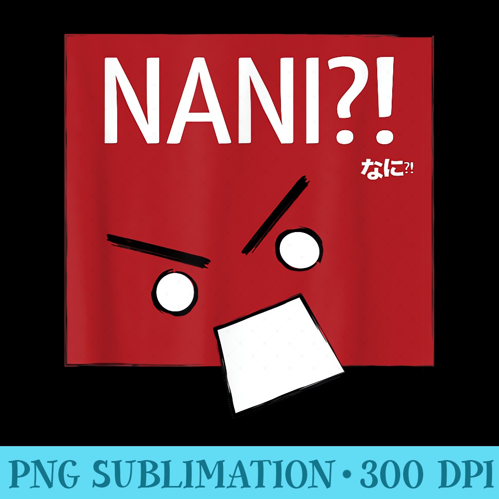 Red Nani What Kawaii for anime and manga fans - Sublimation | Inspire ...