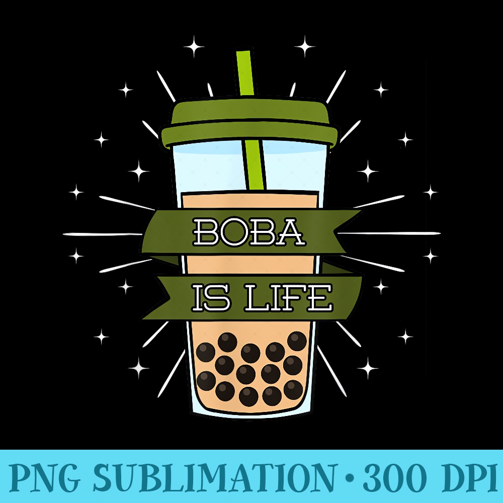 Boba Is Life Bubble Milk Tea Tapioca Pearls TeaBased Drink - | Inspire ...