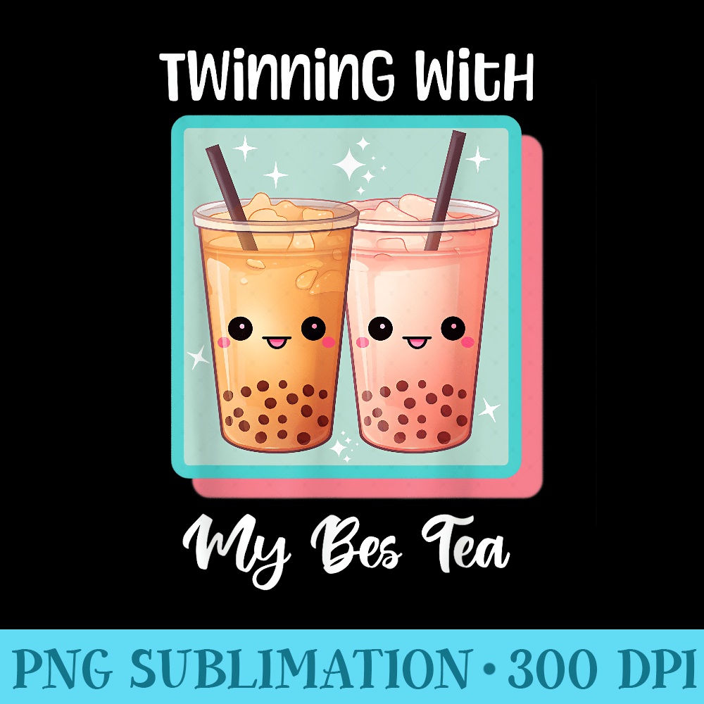 Twinning With My Bestie Spirit Week Twin Day Bes Tea Boba - | Inspire Uplift