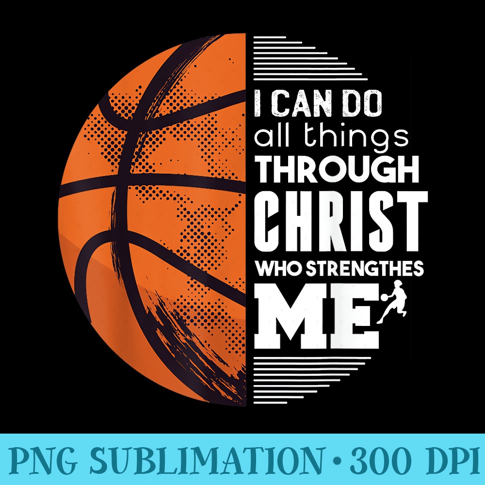 Christian Basketball I Can Do All Things Philippians - Shirt | Inspire ...