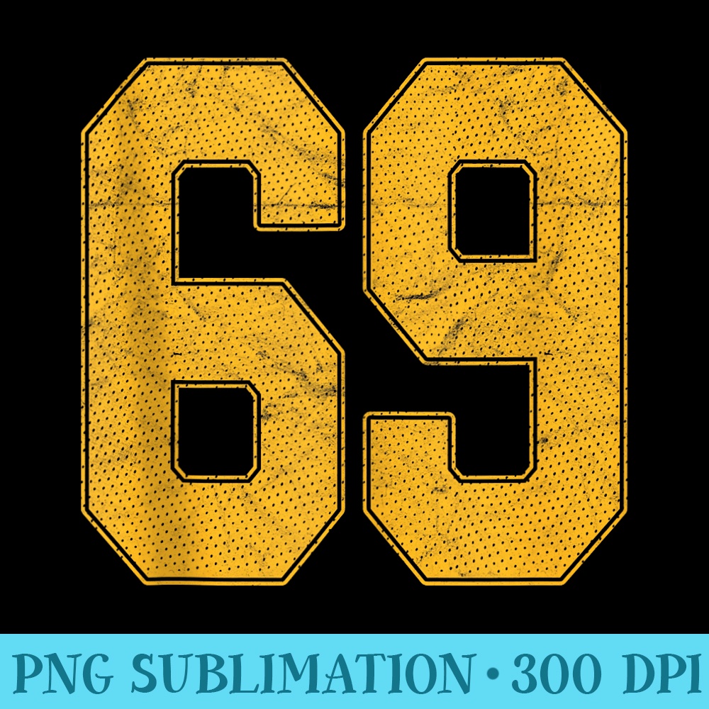 Number 69 Numbered Uniform Sports Team Jersey 69th Birthday | Inspire ...
