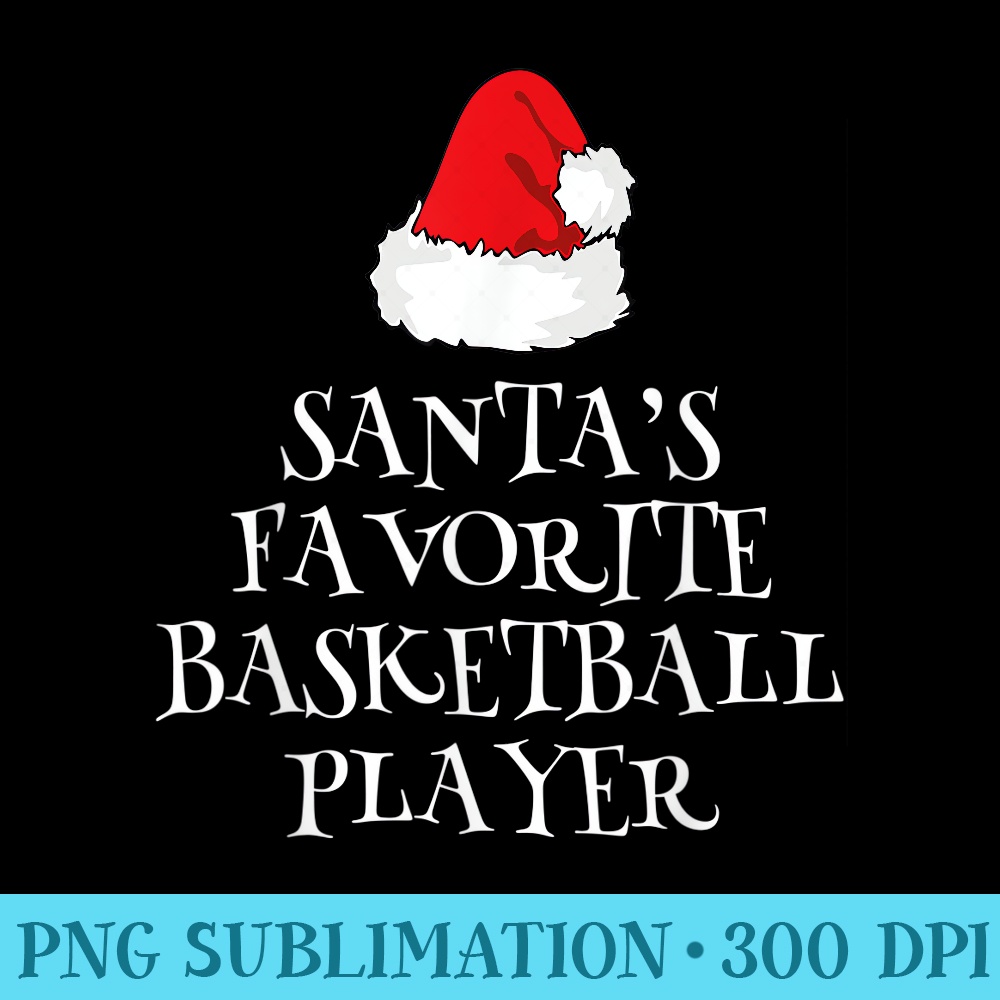 Santas Favorite Basketball Player Christmas Funny Hat - PNG | Inspire ...