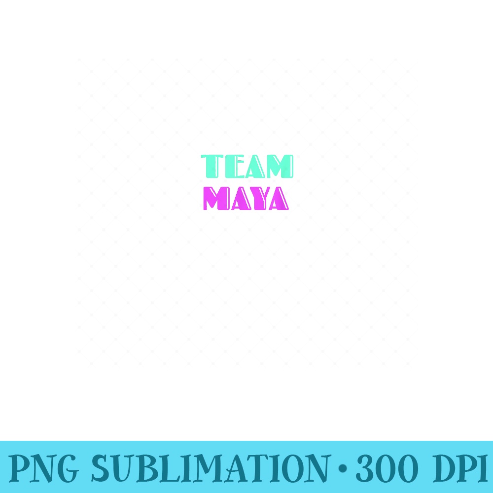 Cheer for Maya, Show Support Be On Team Maya 90s Style - PNG | Inspire ...