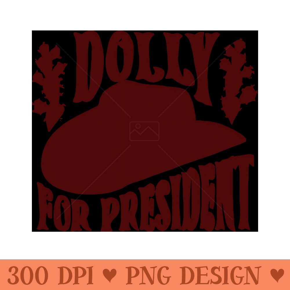 Dolly For President | Inspire Uplift
