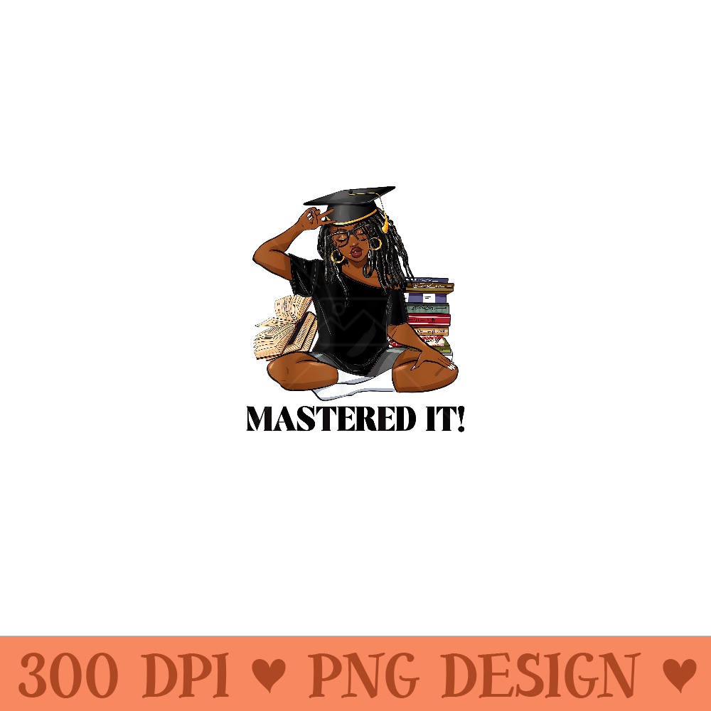 Mastered It Black Girl Magic Graduate BLM Melanin Senior - H | Inspire ...