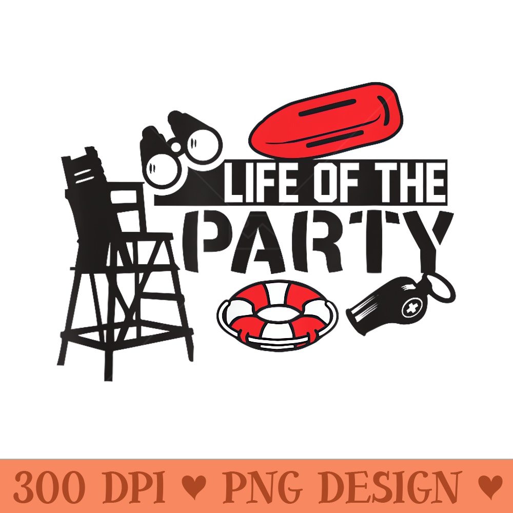 Life Of The Party, Men Youth Lifeguard, Funny Pool - High Re | Inspire ...