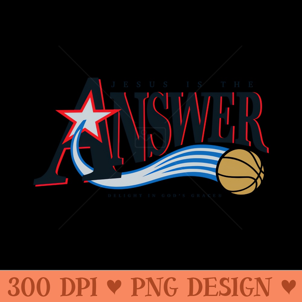 Jesus is the Answer - PNG Art Files | Inspire Uplift