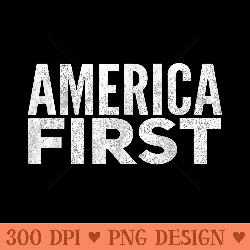America First Donald Trump Republican USA MAGA - High Resolu | Inspire ...