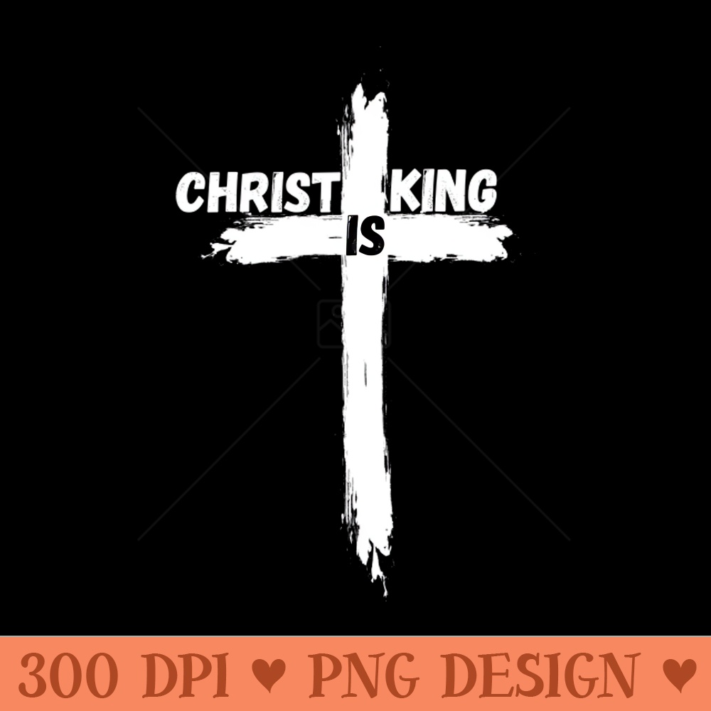 christ is king - PNG download for graphic design | Inspire Uplift