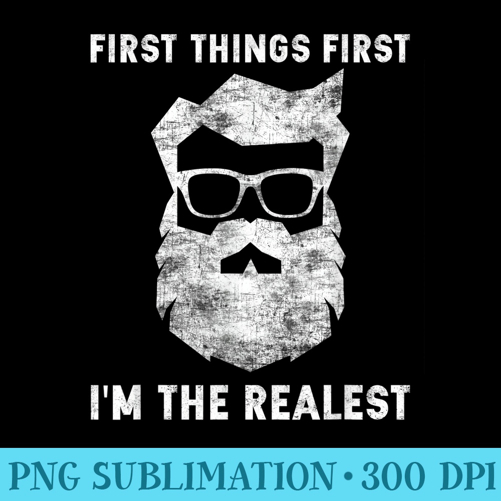 First Things First Im The Realest Santa Hipster Santa Claus | Inspire ...