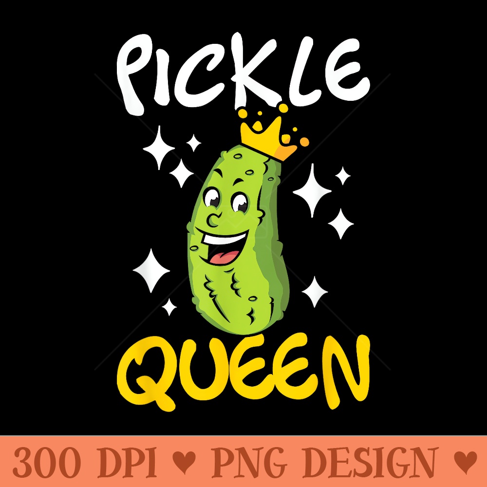 Pickle Queen Cucumber Vegetable Vegetarian Gardener Vegan - | Inspire ...