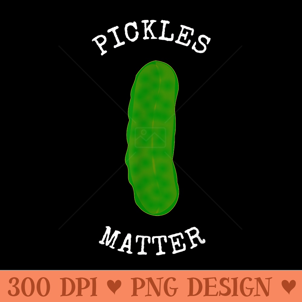 PICKLES MATTER NATIONAL PICKLE DAY FUN DILL PICKLE GIFT IDEA | Inspire ...