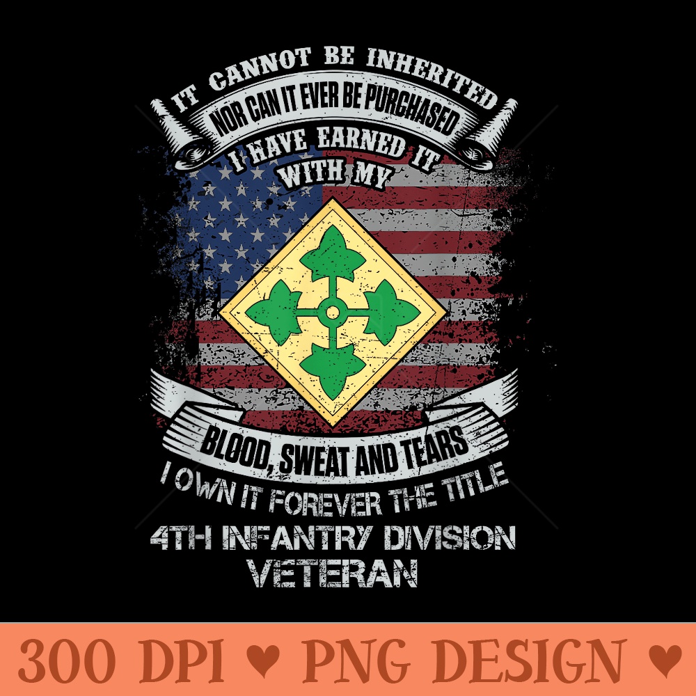 Own Forever The Title 4th Infantry Division Veteran Flag USA | Inspire ...