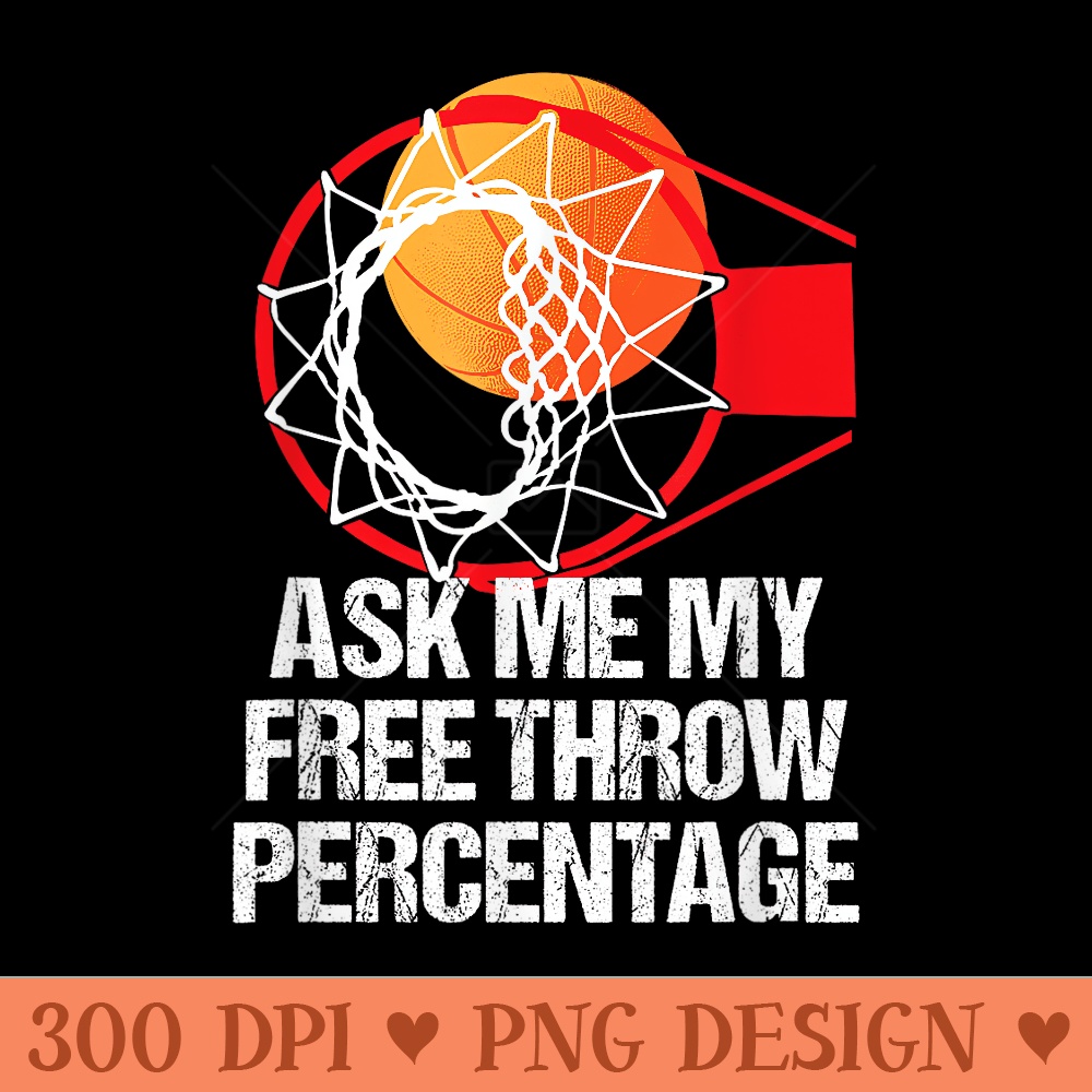 Basketball Court Funny Free Throw Percentage Player - PNG Ar | Inspire ...