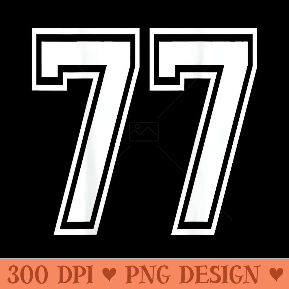 Number 77 T Sports Player Number BACK Of Only - Vector PNG d | Inspire ...