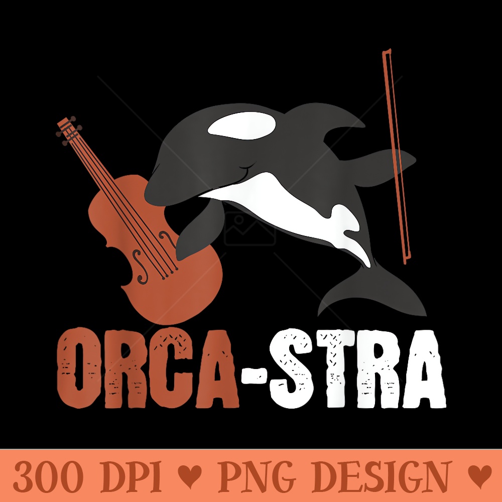 Whales Joke Pun Orchestra OrcaStra Cello Orcas Orca Whale - | Inspire ...