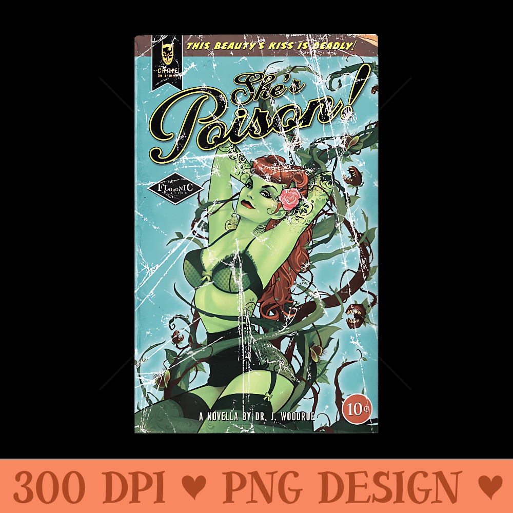 DC Poison Ivy Cover Poison - PNG download | Inspire Uplift