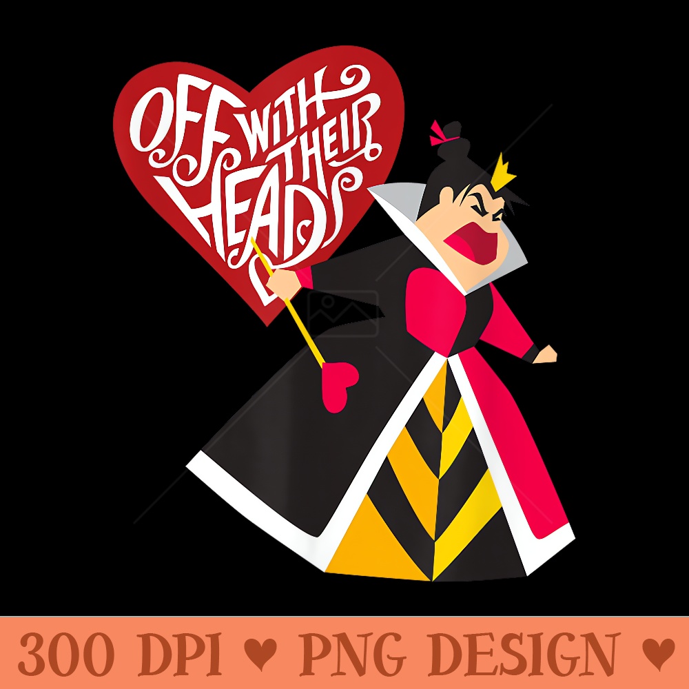 Alice in Wonderland Queen of Hearts Off with Their Heads - P | Inspire ...