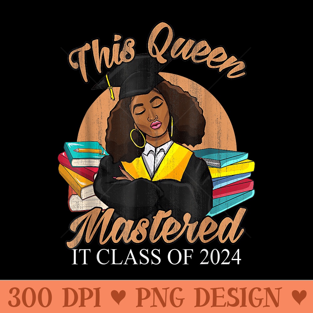 I Mastered It Masters Queen Graduation Class of 2024 College | Inspire ...